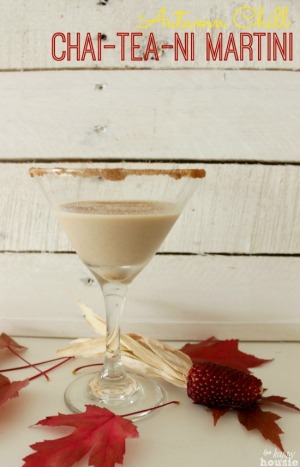 Autumn Chill Chai-Tea-Ni Martini {& 9 Festive Fall Drinks} | The Happy ...