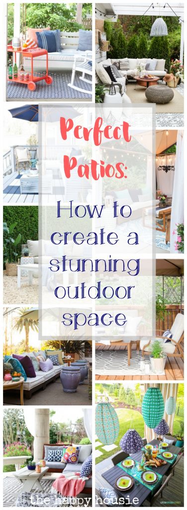 Perfect Patios: How to Create a Stunning Outdoor Space | The Happy Housie